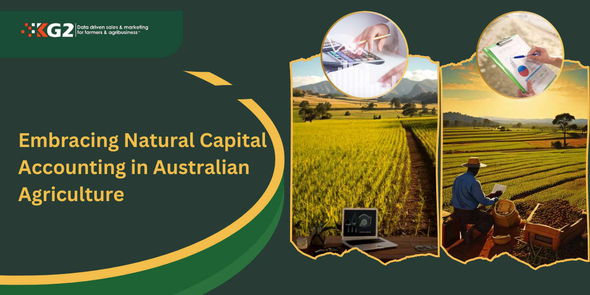 Embracing Natural Capital Accounting in Australian Agriculture