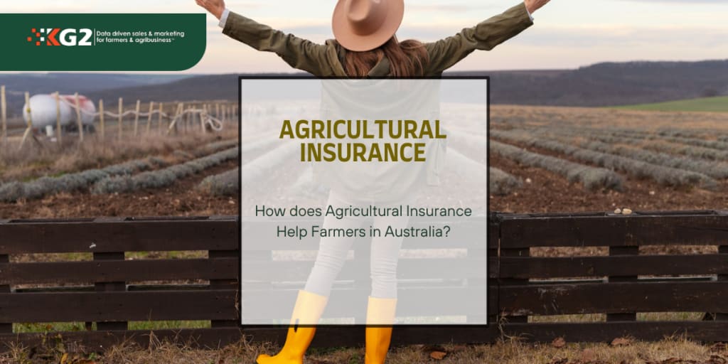 How does Agricultural Insurance Help Farmers in Australia?