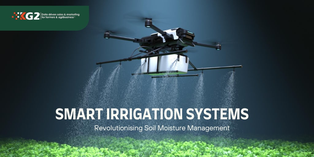 Smart Irrigation Systems: Revolutionising Soil Moisture Management