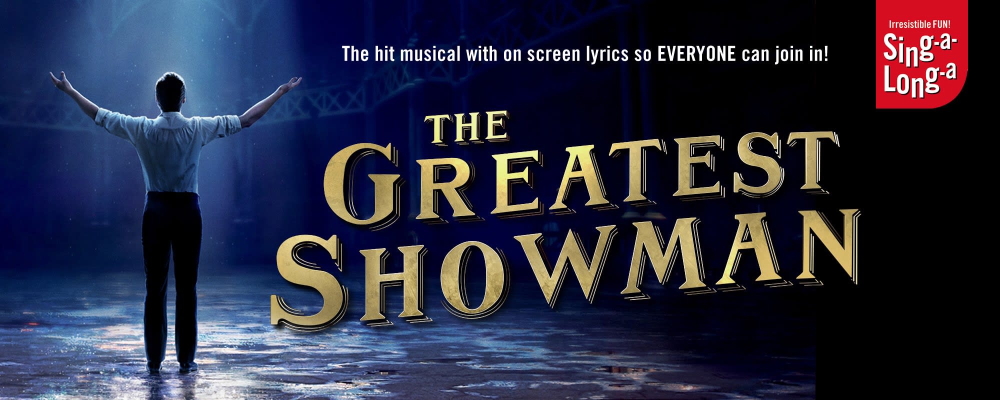 Sing A Long A The Greatest Showman - Grand Opera House York - ATG Tickets