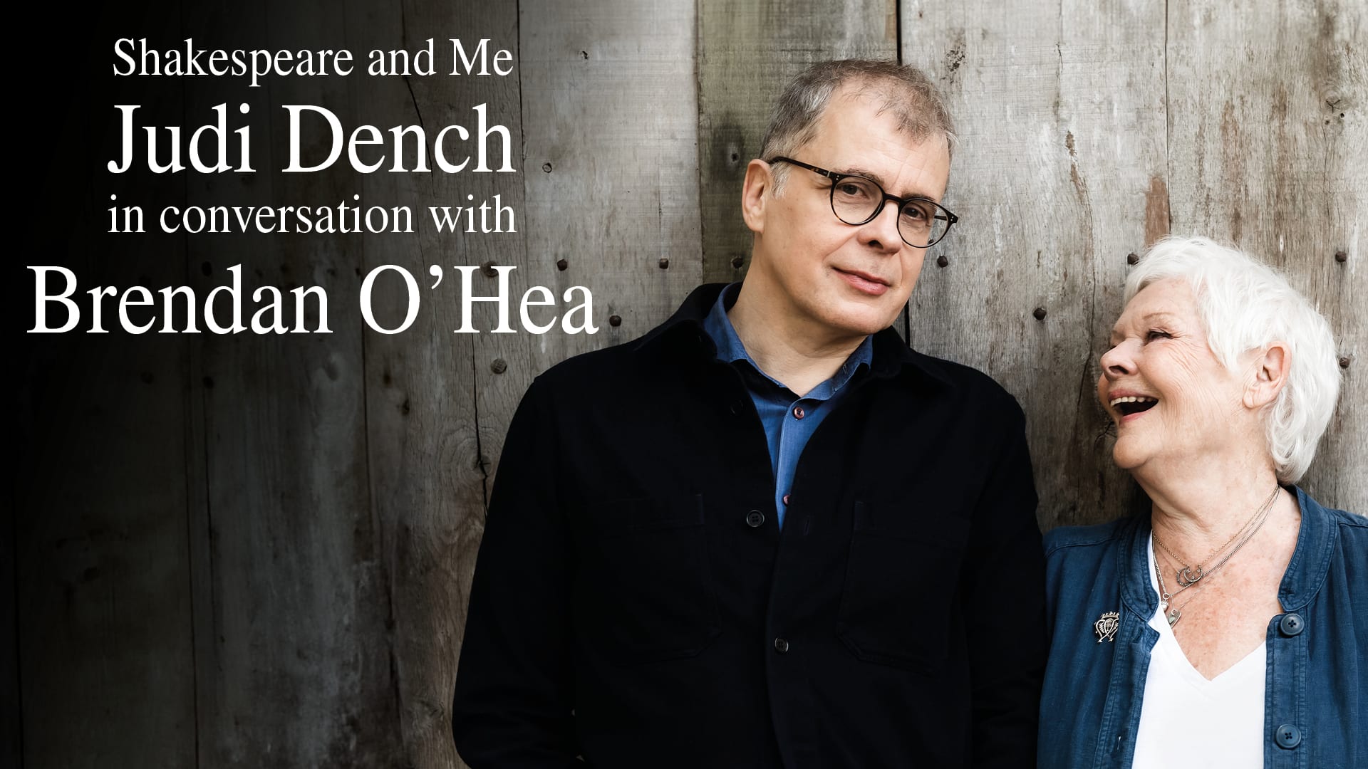 Shakespeare and Me: Judi Dench in conversation with Brendan O'Hea ...