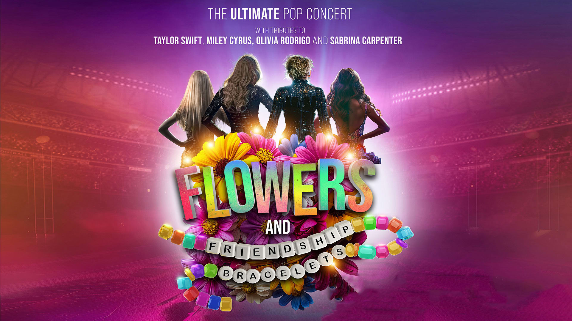 Flowers & Friendship Bracelets Tickets | Family Shows Tours & Dates ...