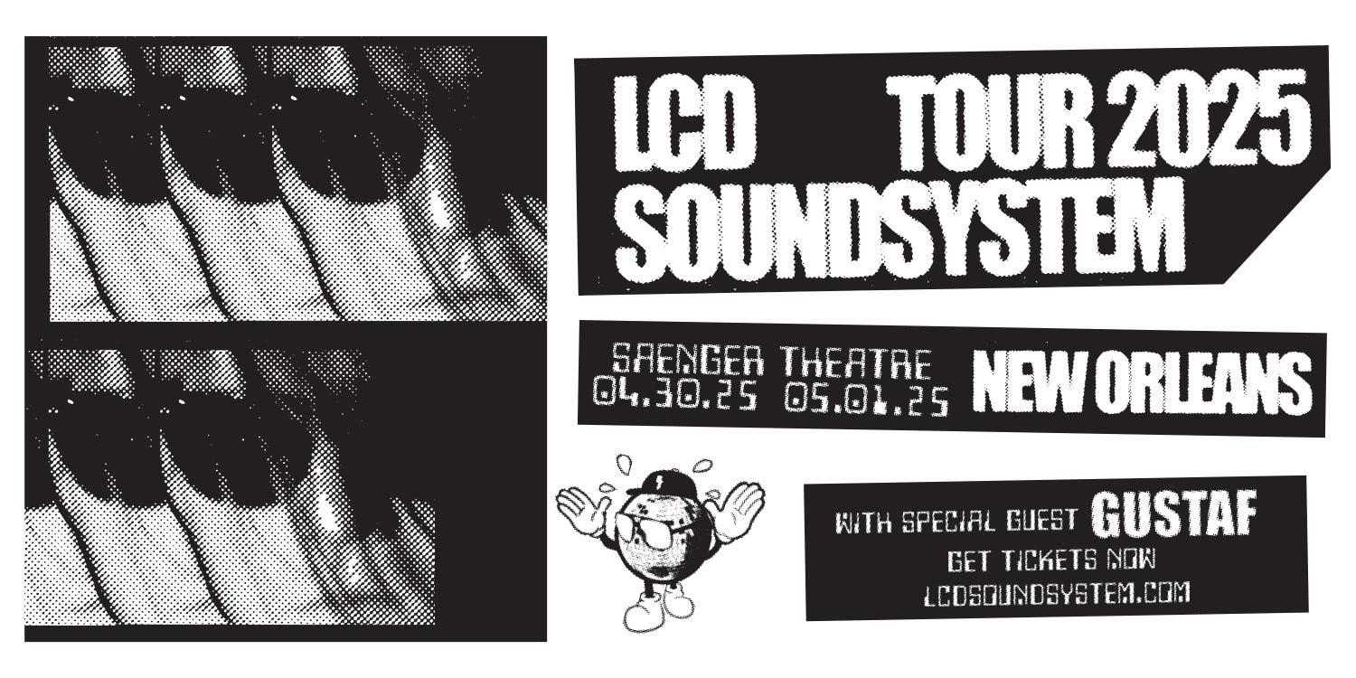 LCD Soundsystem | Official Box Office | Saenger Theatre