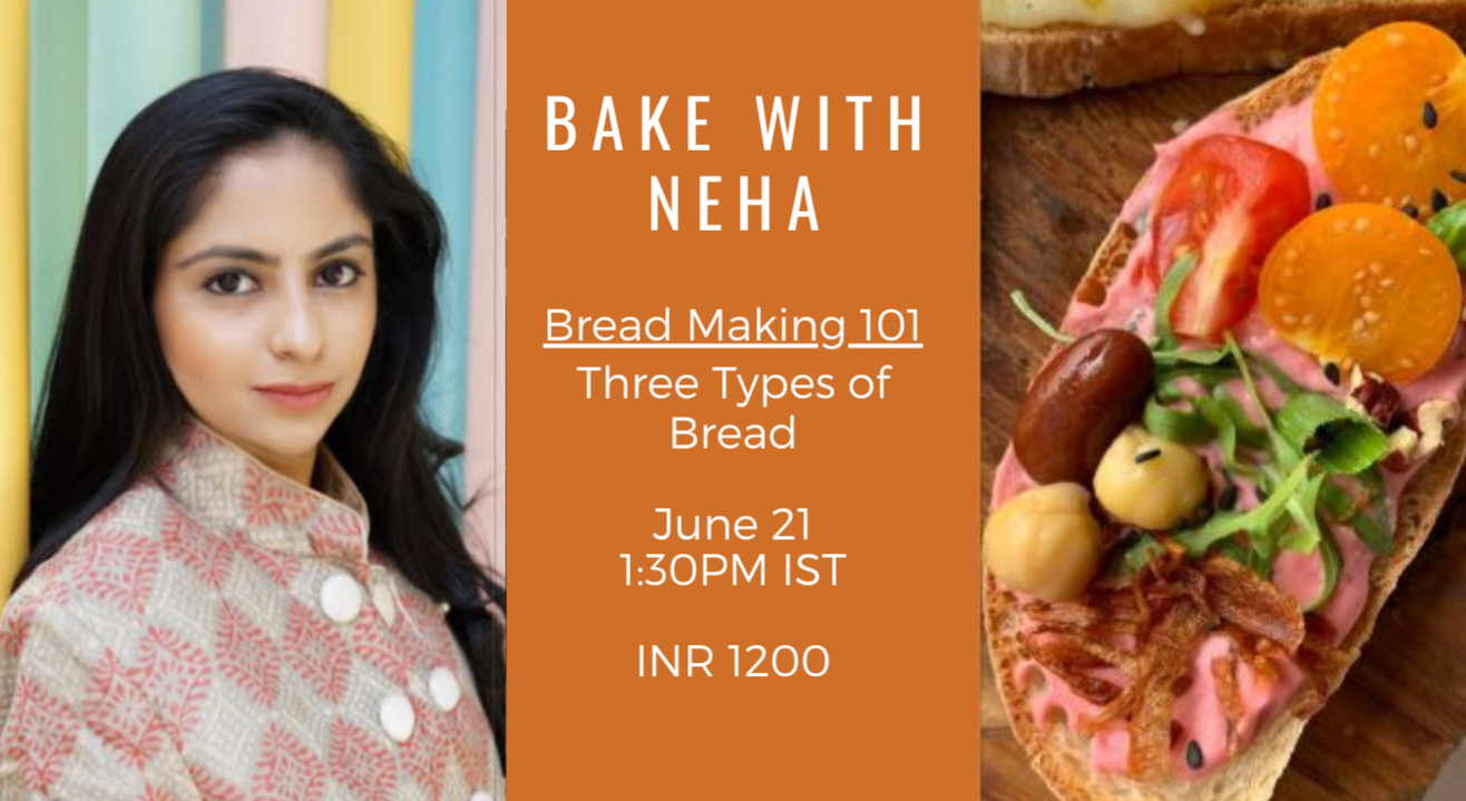Bread Making 101 by MasterChef Neha Shah
