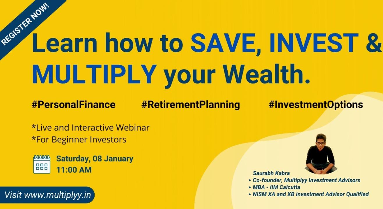 Beginner’s Guide on how to Save, Invest and Multiply your wealth.