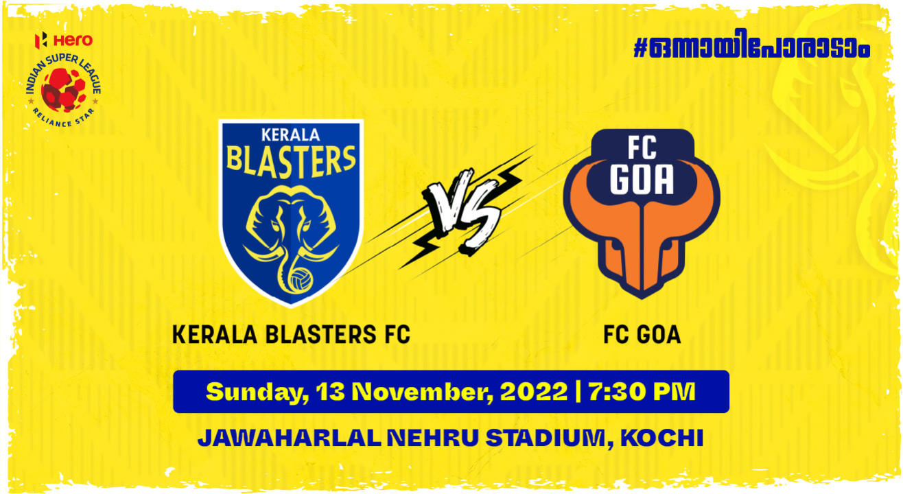 Hero Indian Super League 2022-23: Kerala Blasters FC vs FC Goa ... Hero Indian Super League 2022-23: Kerala Blasters FC vs FC Goa ...