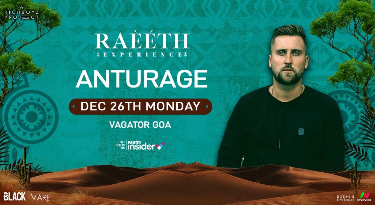 RAEETH EXPERIENCE PRESENTS ANTURAGE
