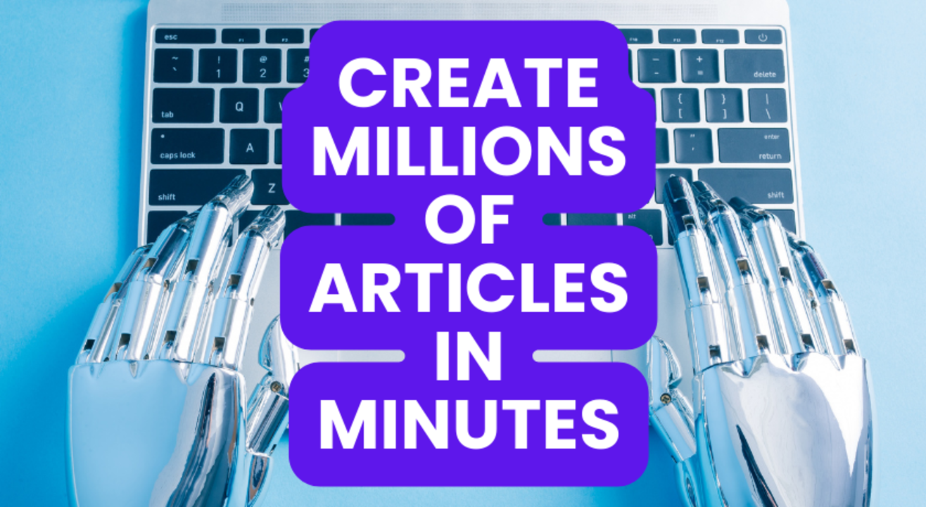 create-millions-of-articles-in-minutes