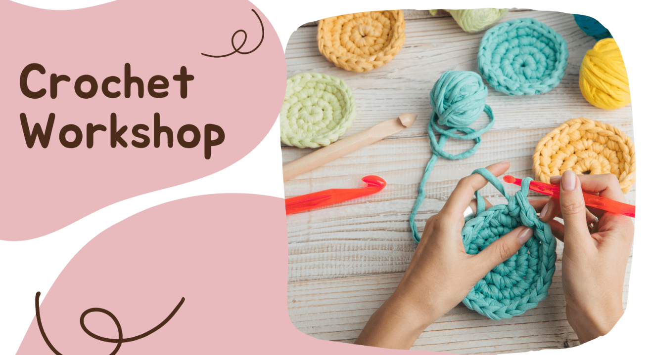 Crochet basics workshop