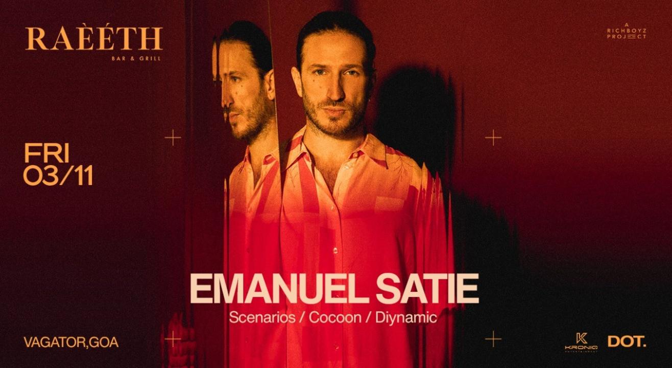 Raeeth Presents EMANUEL SATIE | Friday