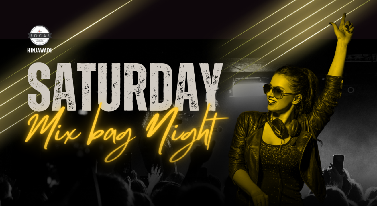 SATURDAY MIX BAG NIGHT