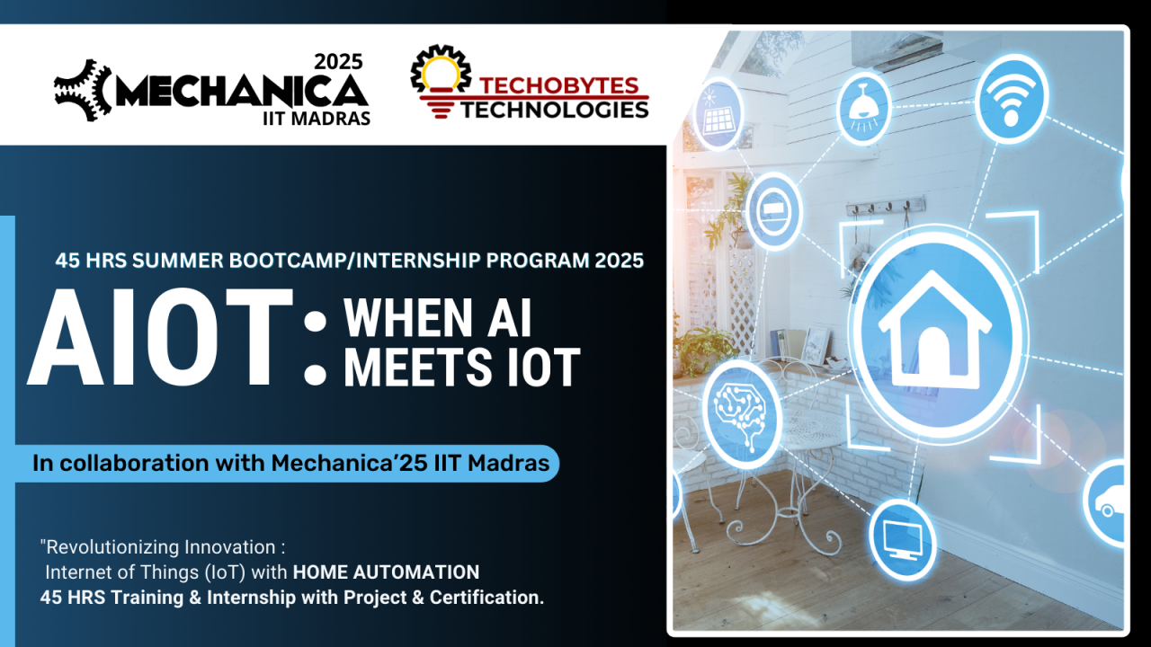 AIOT: When AI Meets IoT a 45 Hours Bootcamp/Internship Program'25 | Workshops Event in Chennai