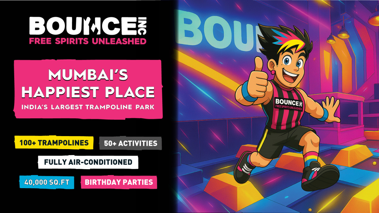 Book tickets to BOUNCE Inc Mumbai