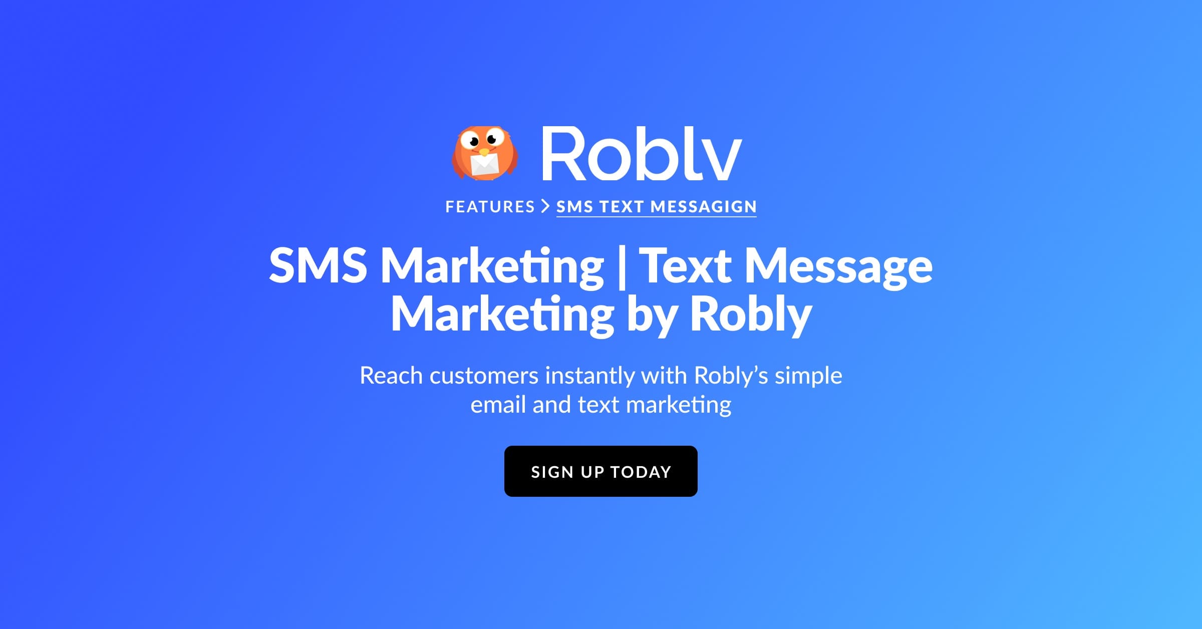 SMS Marketing - Text Message Marketing - Robly