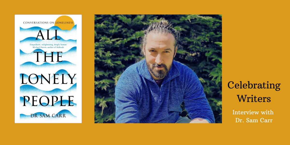 In Conversation with "Loneliness Expert" Dr. Sam Carr: A Journey from Academia to the Heart | t2 ...