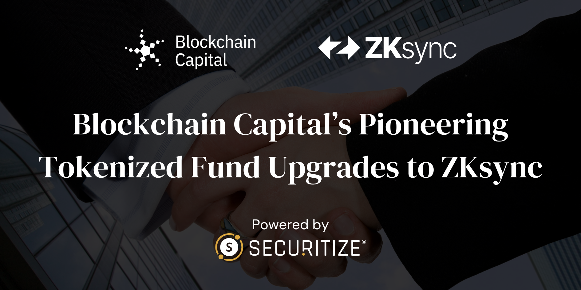 Blockchain Capital Elevates Tokenized Fund with ZKsync Integration ...
