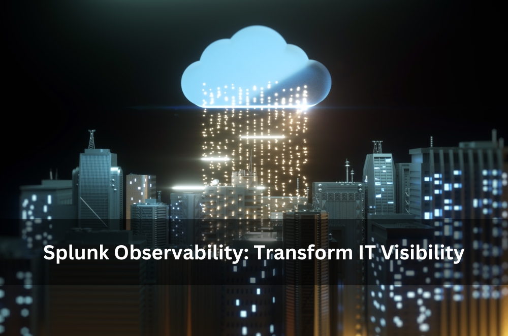 Splunk Observability Transform It Visibility T2world
