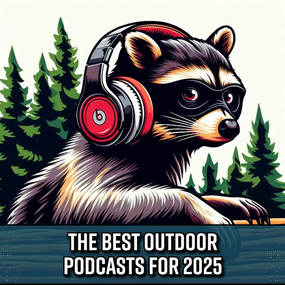 The 11 Best Outdoor Podcasts For 2025