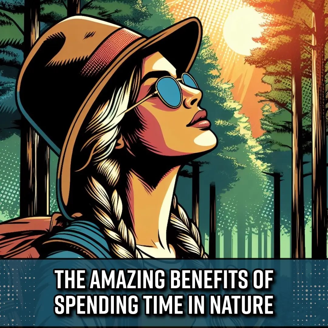 Unwind and Recharge: The Hidden Benefits of Being in Nature