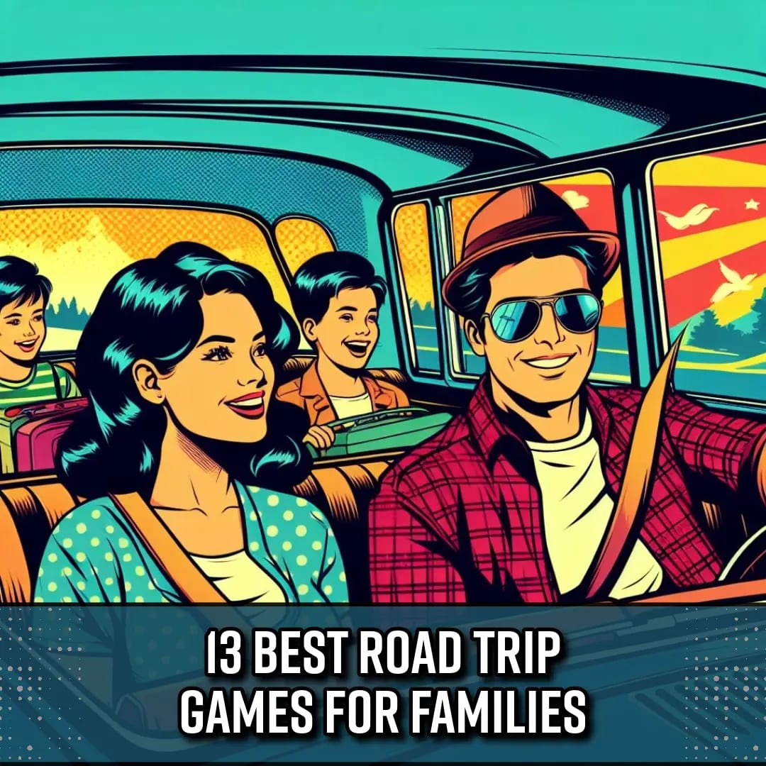 13 Best Road Trip Games For Families