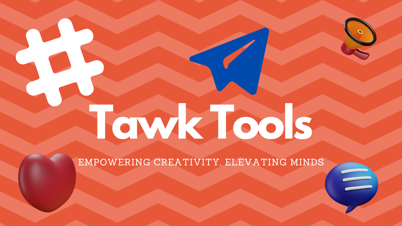 Tawk Tool