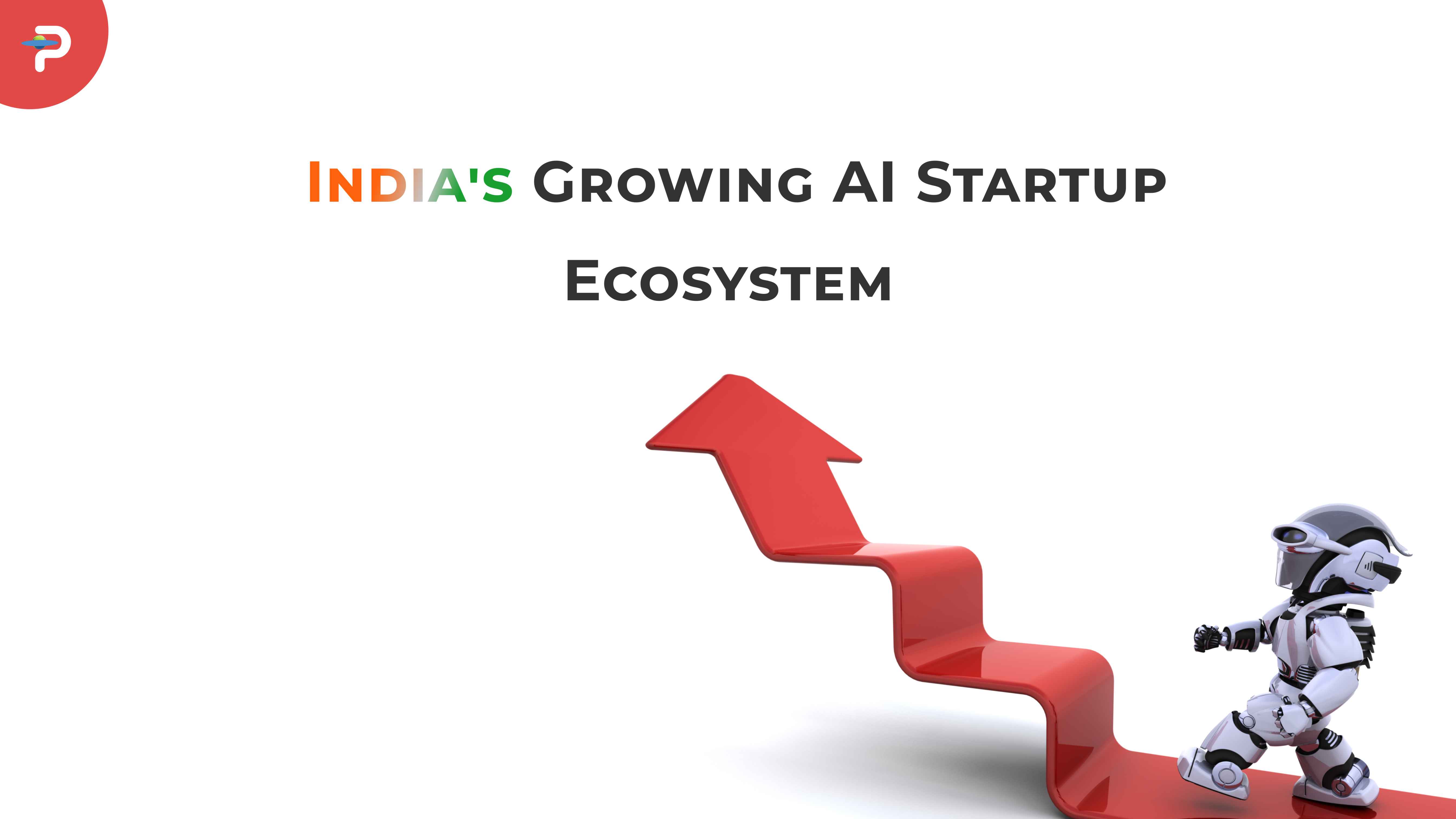 India's Growing AI Startup Ecosystem | PruthaTek.info