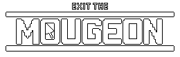 Crate | EXIT THE MOUGEON (DEMO)
