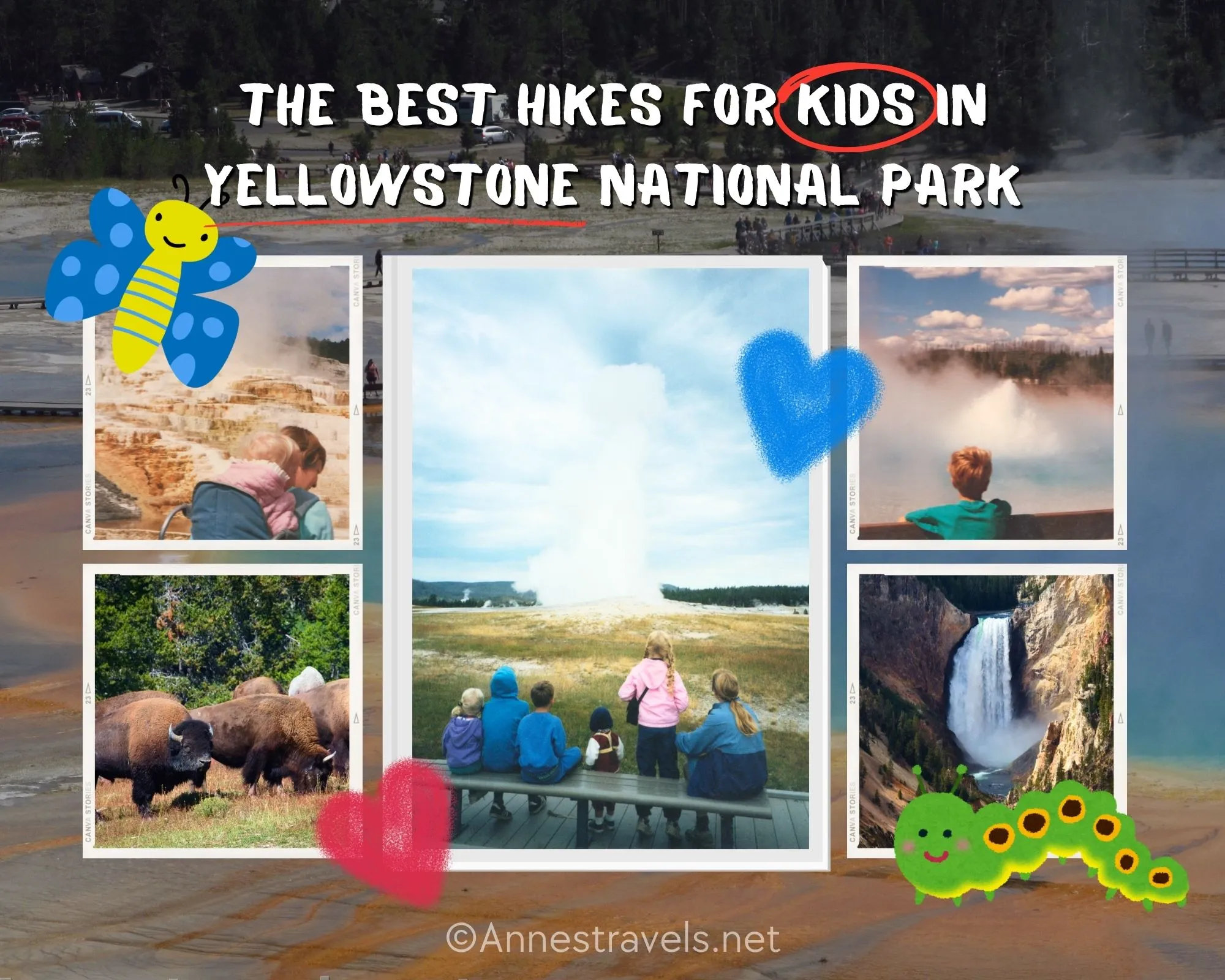 The Best Hikes for Kids in Yellowstone National Park – Anne's Travels