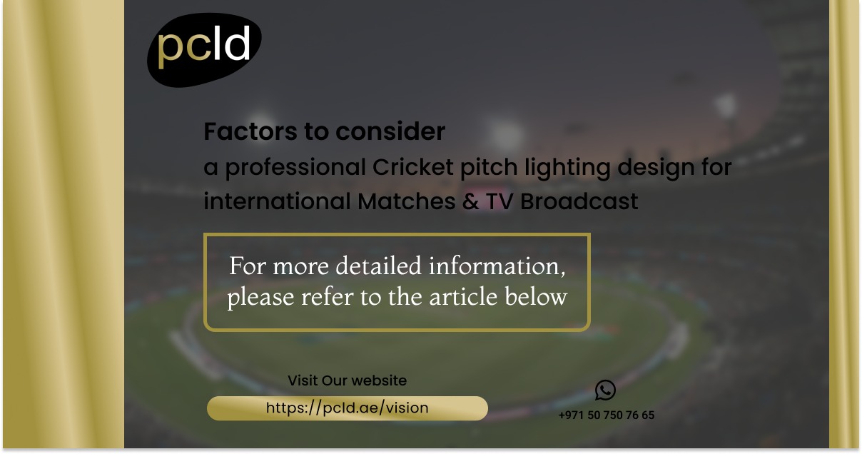 Factors to consider a professional Cricket pitch lighting design for international Matches & TV ...