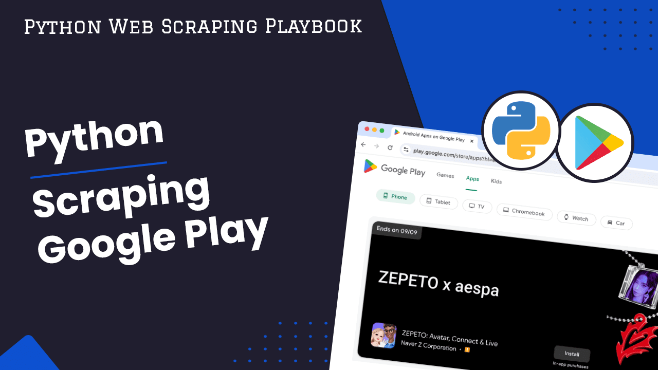 How to Scrape Google Play With Python Requests and BeautifulSoup | ScrapeOps