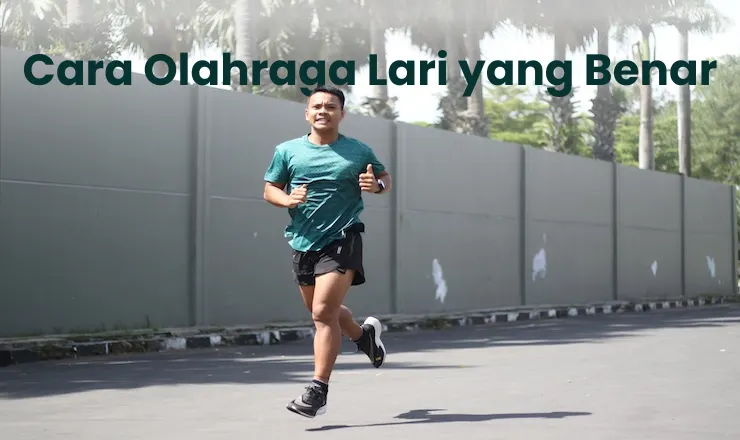 9 Cara Lari yang Benar untuk Pemula