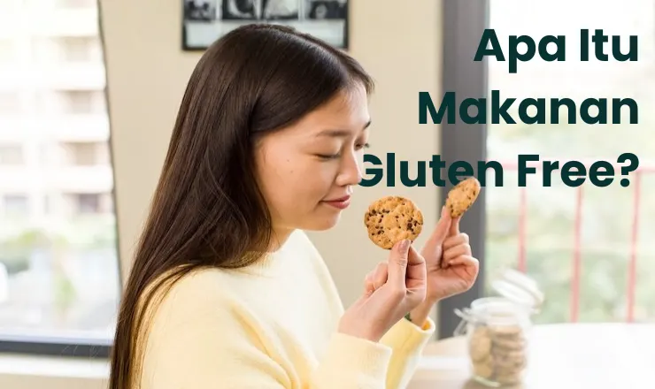 What Is Gluten Free, Its Benefits, and Food Examples