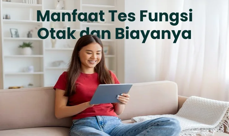 Online Brain Function Screening: Benefits, Procedure, and Price at Prodia