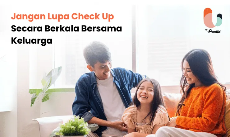 Harga Promo Medical Check Up Mei 2025: Hemat 30% di U by Prodia