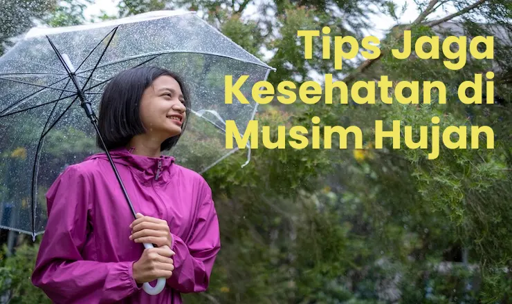 8 Effective Tips to Maintain Health During the Rainy Season