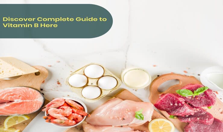 Comprehensive Guide to Vitamin B: Types, Functions, Sources, and ...