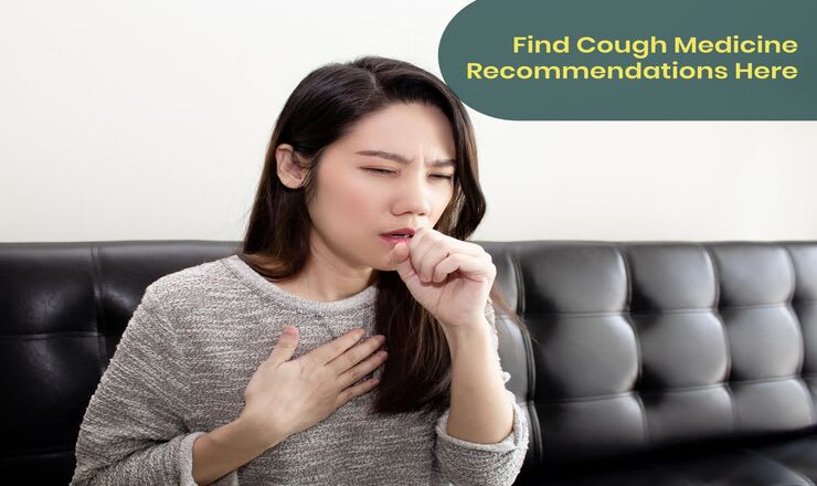 23 Most Effective Cough Medicine According to the Type of Cough
