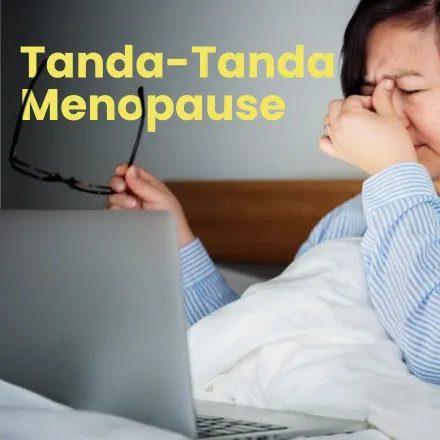 Kenali 10 Tanda-Tanda Menopause pada Perempuan