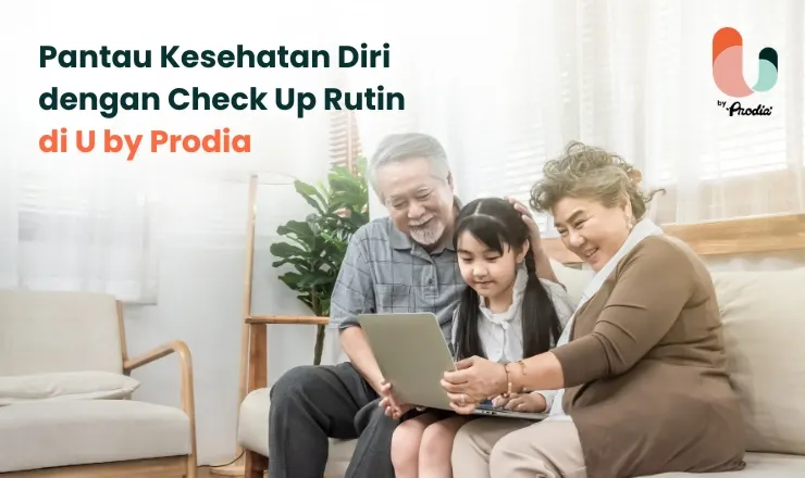 Harga Promo Medical Check Up Juli 2025 - U by Prodia
