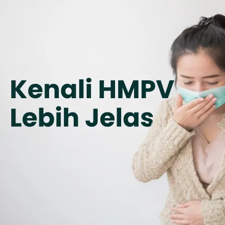 Kenali Apa Itu Virus HMPV, serta Gejala dan Cara