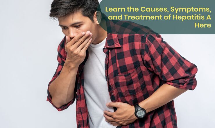 Hepatitis A: Causes, Symptoms, and Prevention Measures