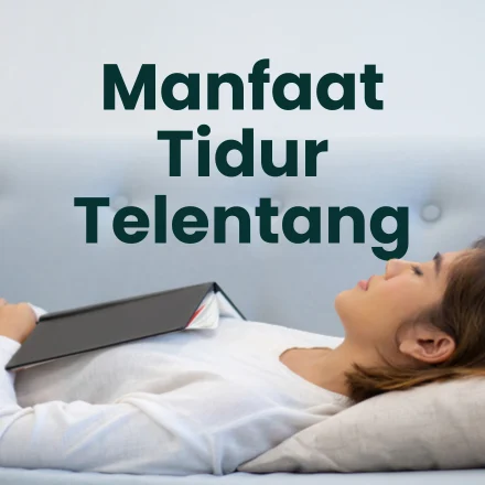 6 Manfaat Tidur Telentang untuk Kesehatan Tubuh