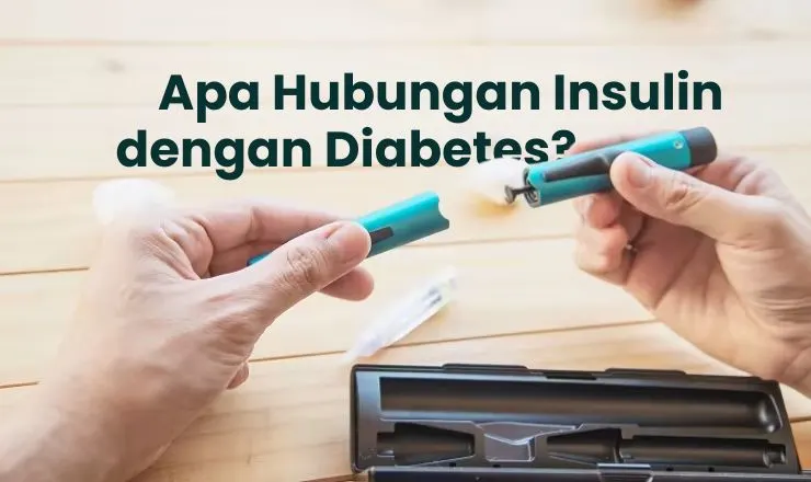 Understanding Insulin and Its Relation With Diabetes