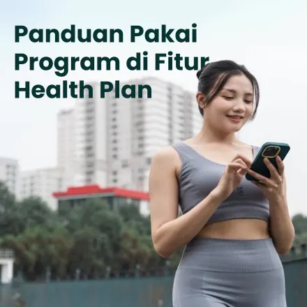 U by Prodia Health Plan Features: How to Start a Healthy Life