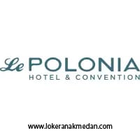 Lowongan Kerja Le Polonia Hotel & Convention – Cook (Daily Worker) 2025 ...