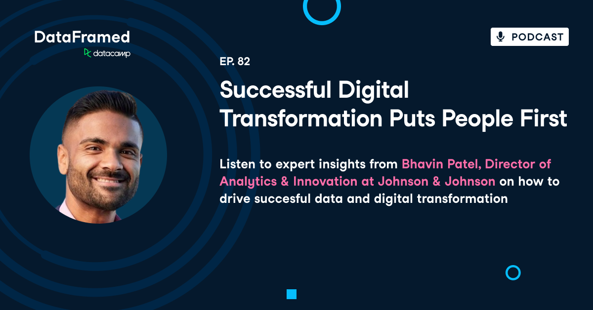 Successful Digital Transformation Puts People First | DataCamp
