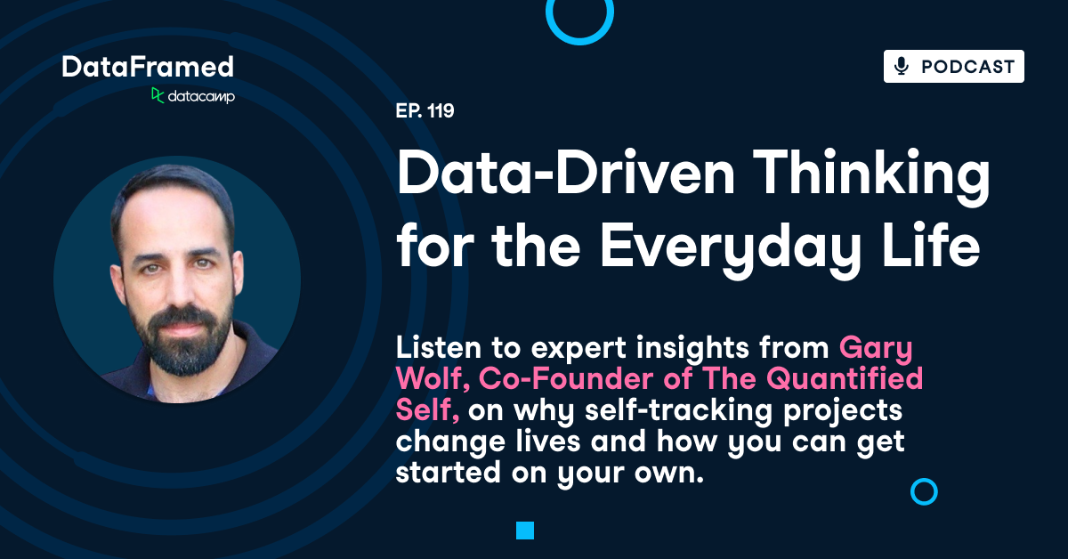 Data Driven Thinking For The Everyday Life Datacamp