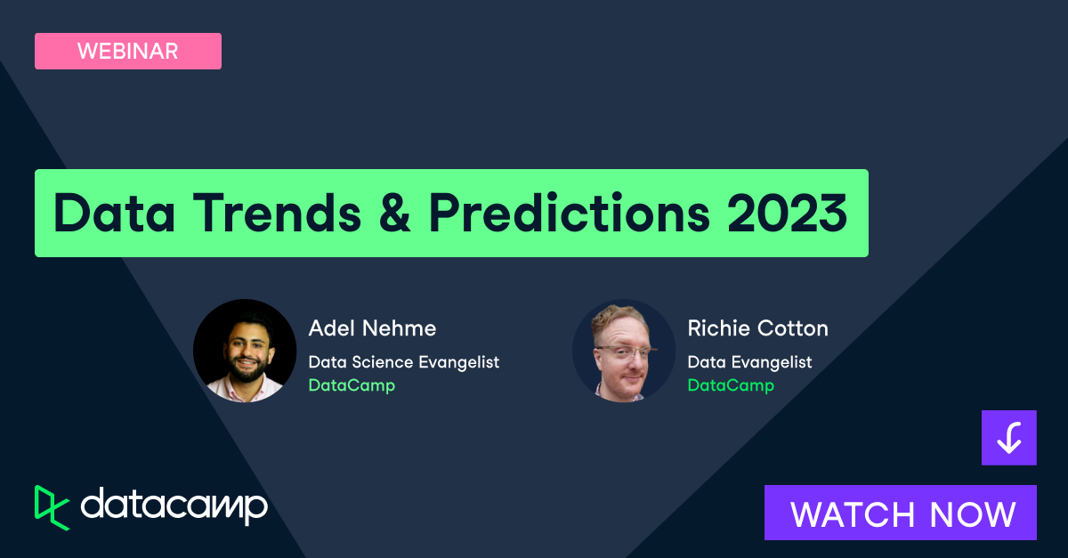 Data Trends & Predictions 2023 | DataCamp