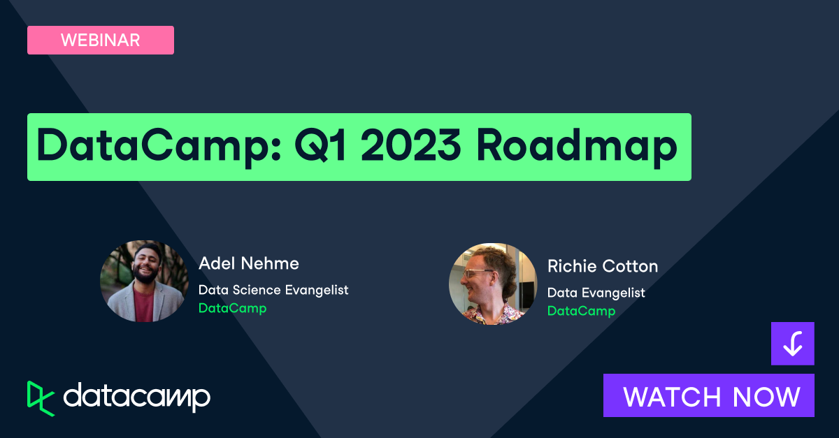 DataCamp: Q1 Roadmap 2023 | DataCamp