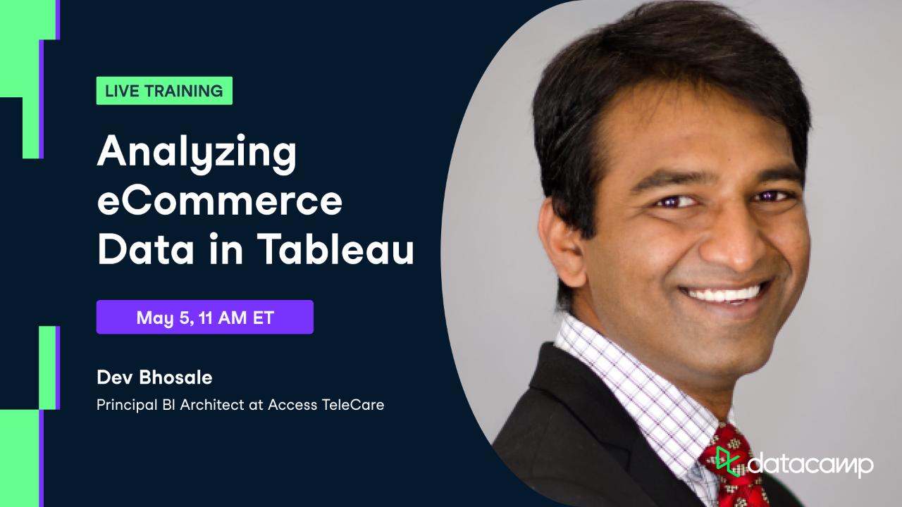 Analyzing eCommerce Data in Tableau | DataCamp